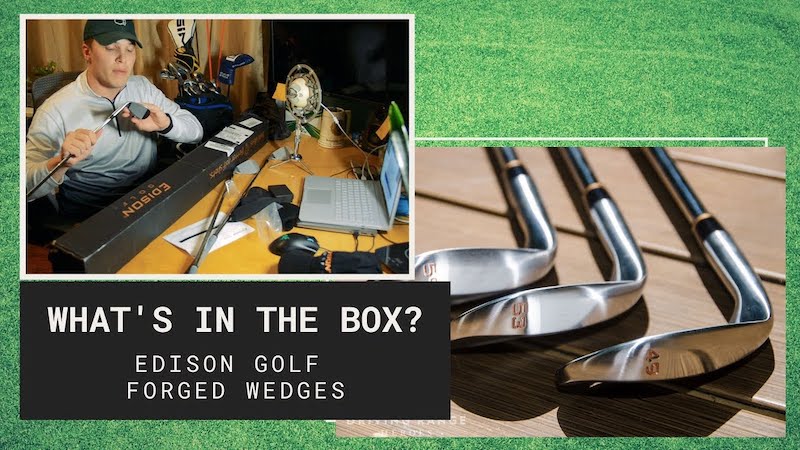 What's In the Box?: Edison Golf Wedges - Driving Range Heroes