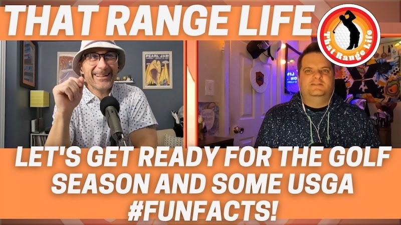 That Range Life - Episode 159: Get Ready For Golf Season!