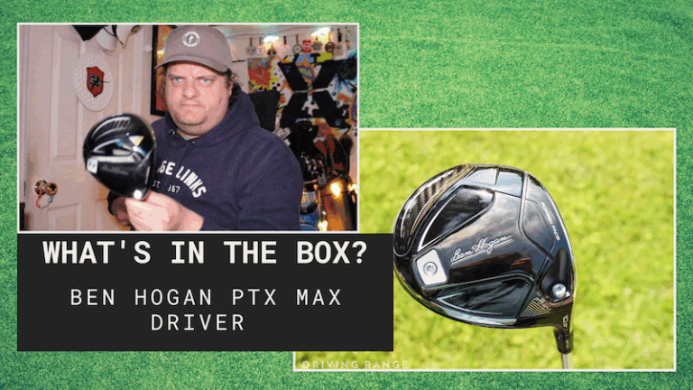 What's In the Box?: Ben Hogan PTx MAX Driver